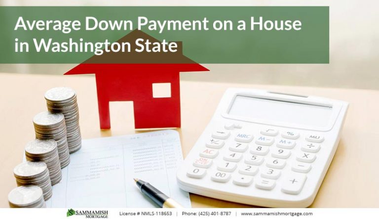 Average Down Payment on a House in Washington State Average Down Payment on a House in Washington State