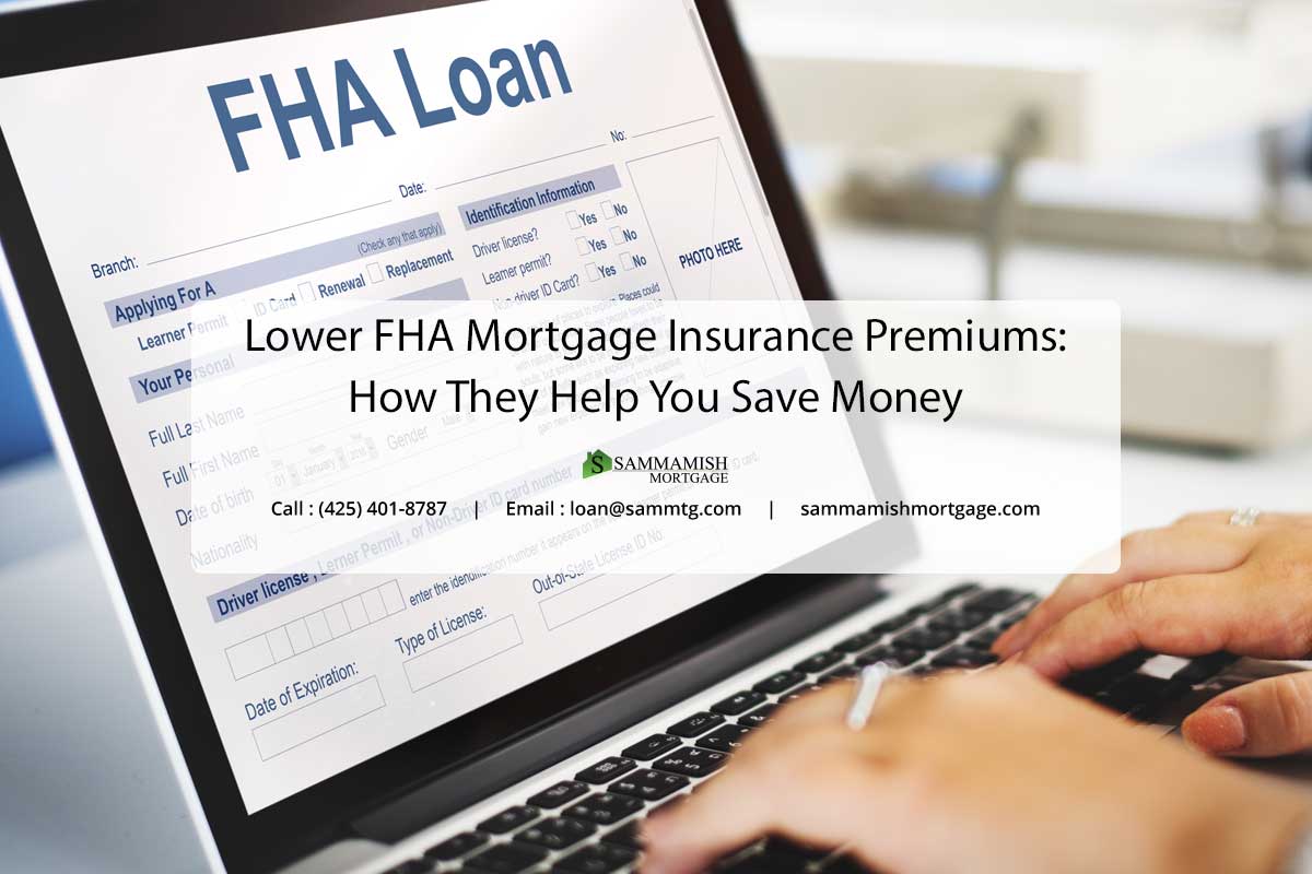 Understanding The Lower FHA Mortgage Insurance Premiums