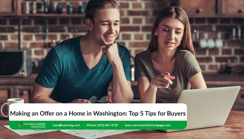 Making an Offer on a Home in Washington: Top 5 Tips for Buyers