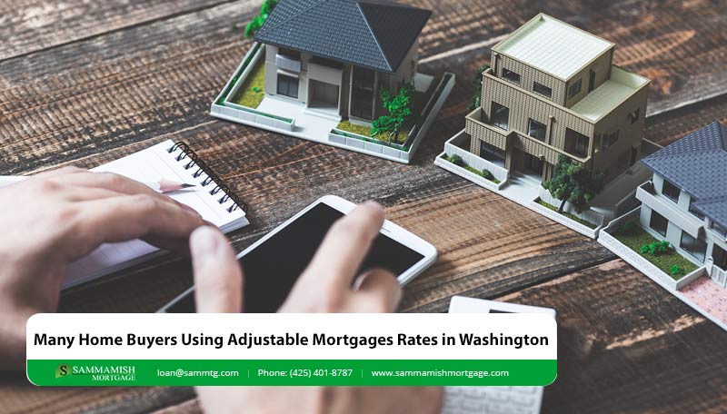 Home Buyers Using Adjustable Mortgages Rates in WA State in 2025