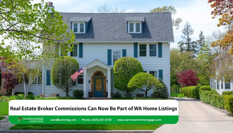 Real Estate Broker Commissions: Now Part of Washington Home Listings