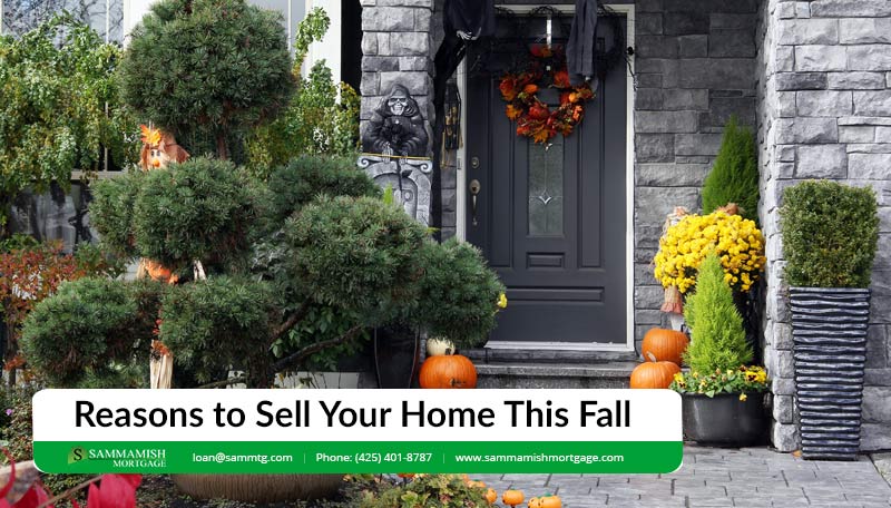 4 Reasons to Sell Your Home This Fall