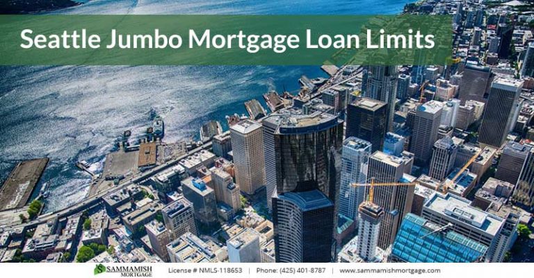 Seattle Jumbo Mortgage Loan Limits in 2021 Overview