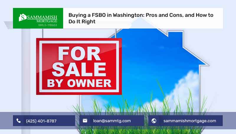 Buying a FSBO in WA State: Pros & Cons and How to Do It Right