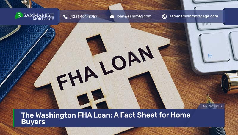 Washington FHA Loan Guide: Key Facts for Home Buyers