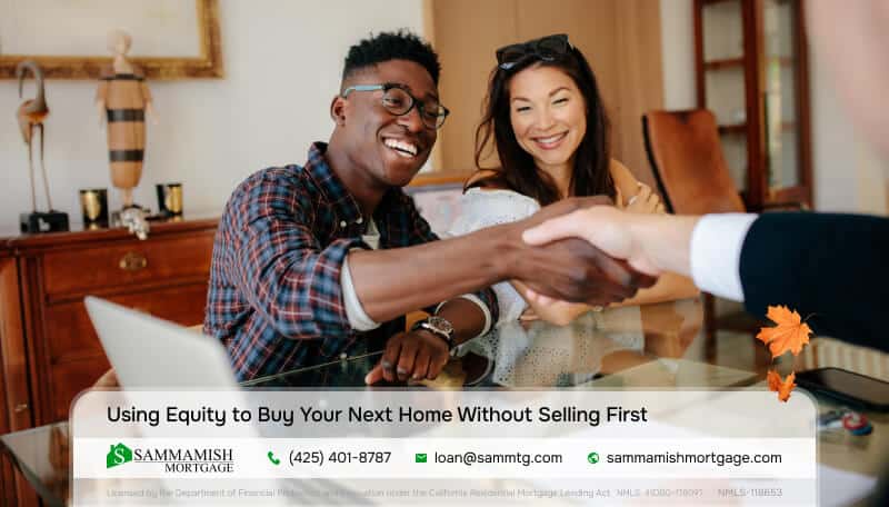 Using Equity to Buy Your Next Home Without Selling First